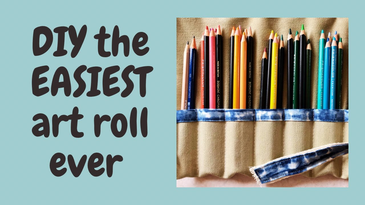 DIY your very own custom EASY art roll / pencil wrap / colored pencil ...