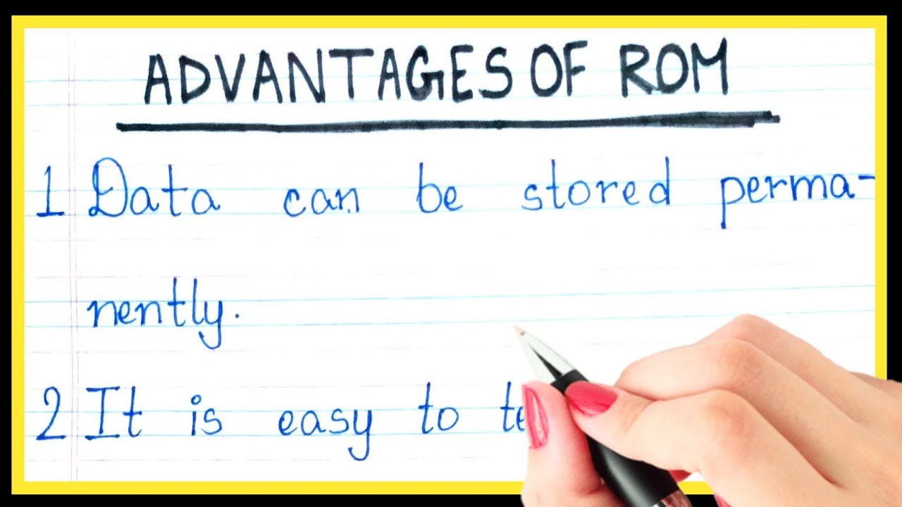What are the advantages to rom | Main advantages of rom | 10 lines on ...
