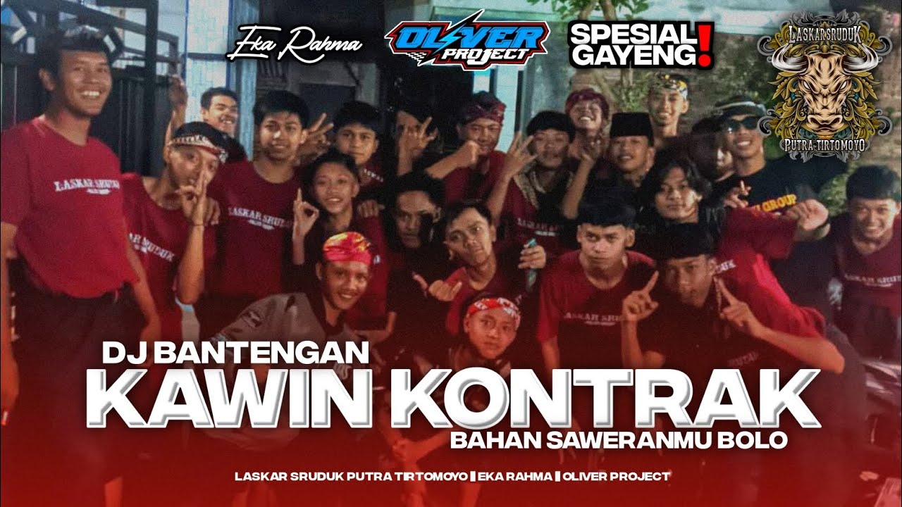 DJ BANTENGAN KAWIN KONTRAK || LASKAR SRUDUK PUTRA TIRTOMOYO || GAYENG🔥🔥 ...