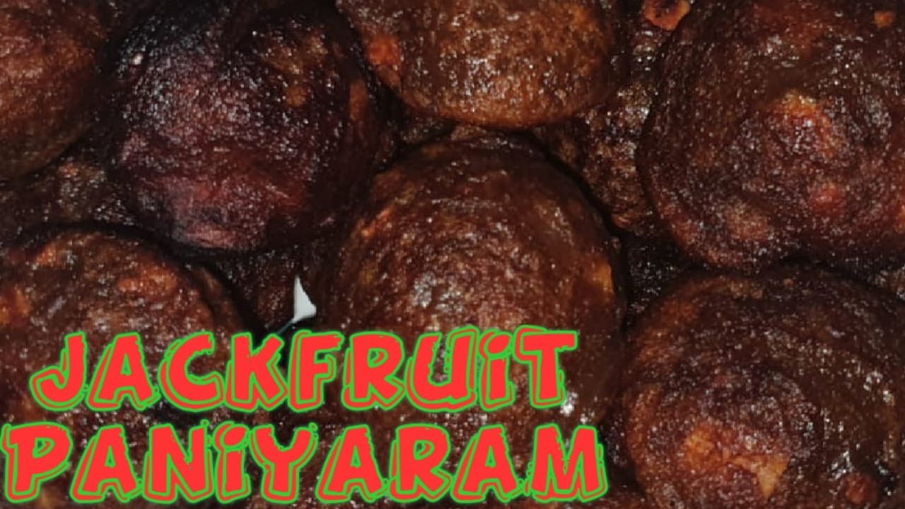 Chakka Ada | Chakka Paniyaram |Jackfrui Sweet Recipe | Cooking Vlog 37 ...