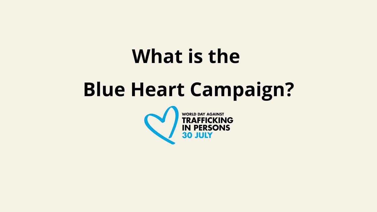 The Blue Heart Campaign: What is “The Blue Heart Campaign”? - YouTube
