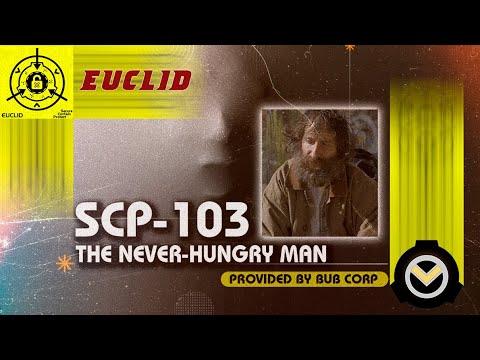 [SCP Reading] SCP-103 (The Never-Hungry Man) [SCP ASMR] - YouTube