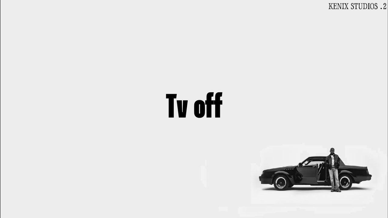 Kendrick Lamar - Tv Off (Video - Lyrics) - YouTube