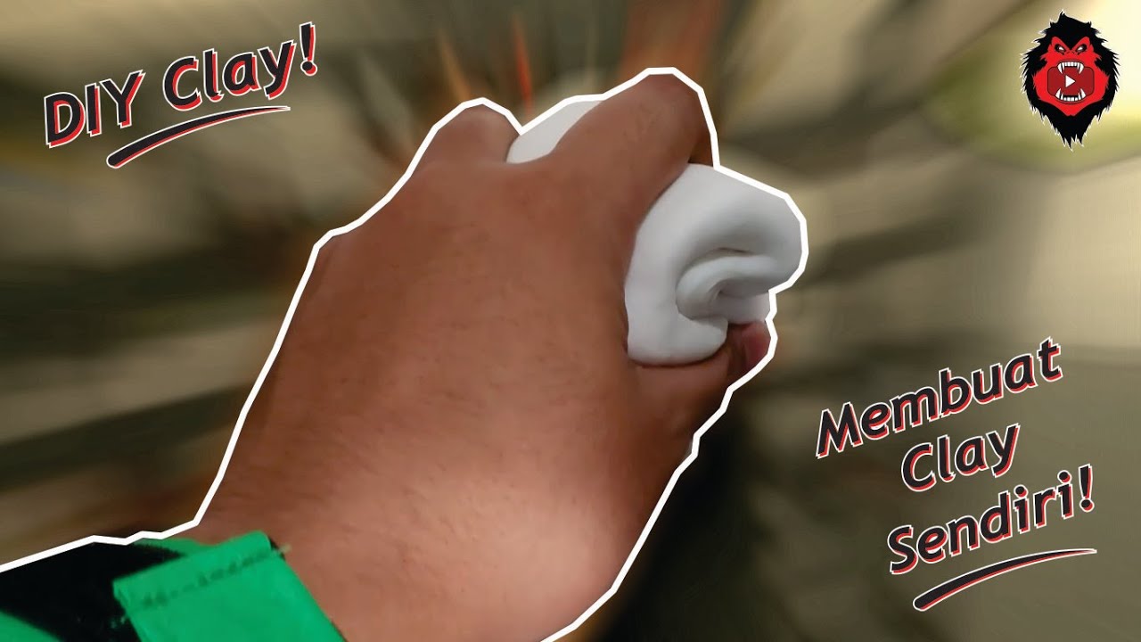 DIY Clay! (Membuat Clay Sendiri!) - YouTube