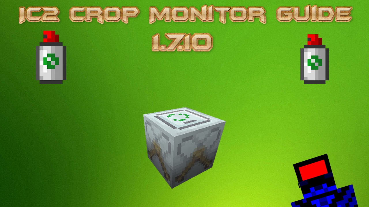 IC2 Crop Monitor Guide For 1.7.10 - YouTube