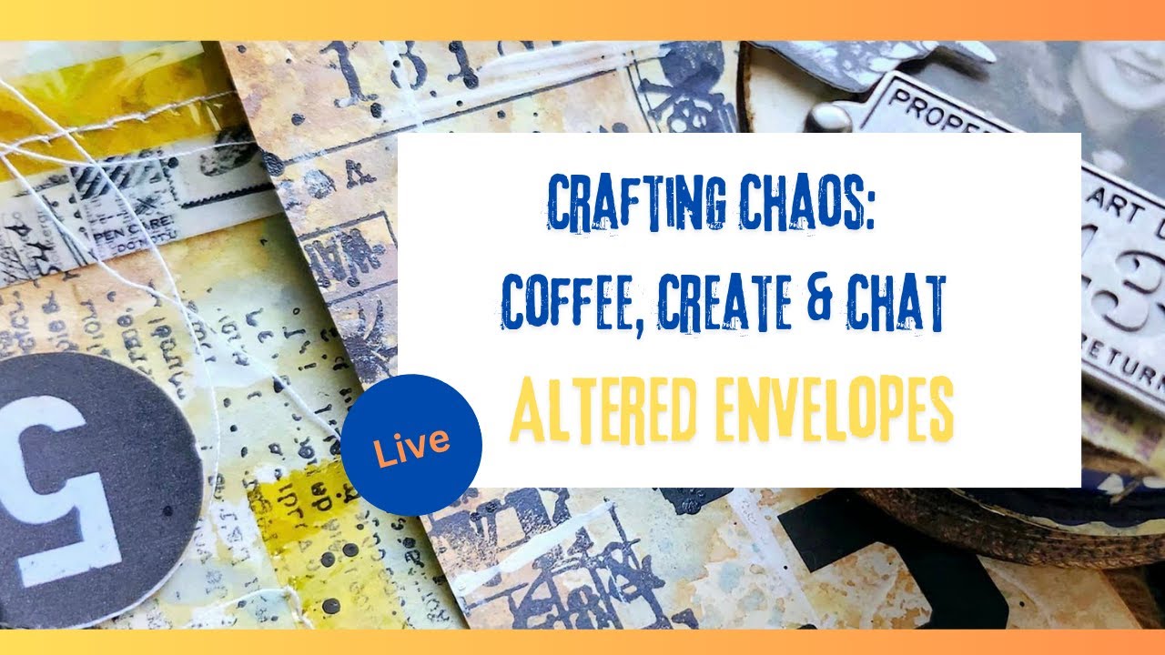 Crafting Chaos: Coffee, Create, & Chat [Altered Envelopes] - YouTube