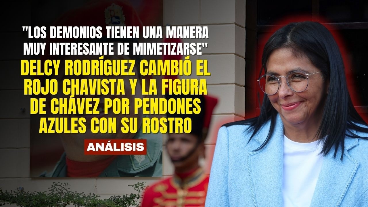 Delcy Rodríguez cambió el rojo chavista y la figura de Chávez por ...