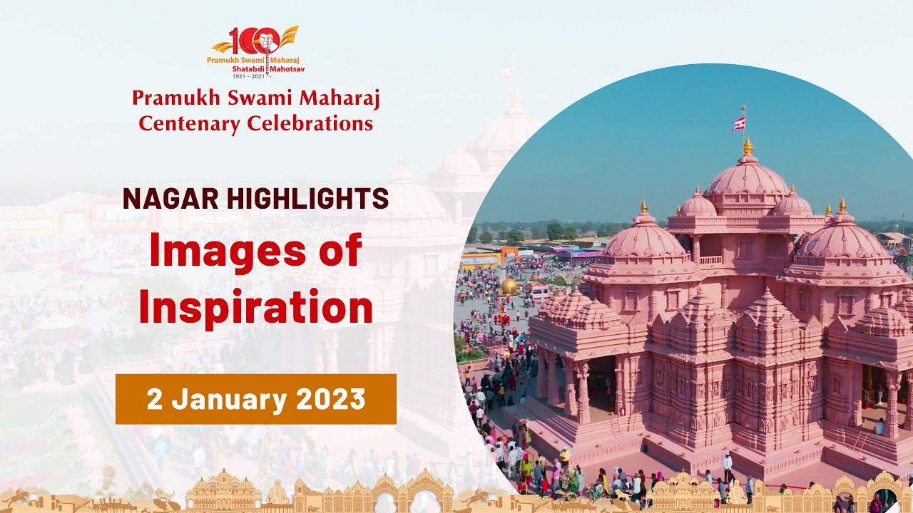 Images of Inspiration: Pramukh Swami Maharaj Centenary Celebrations ...