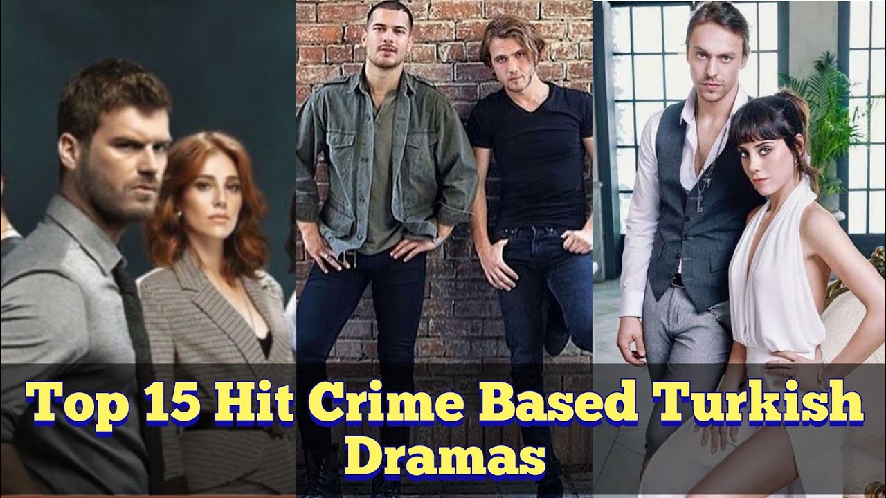 Top 15 Crime Based Turkish Series 2021 - YouTube