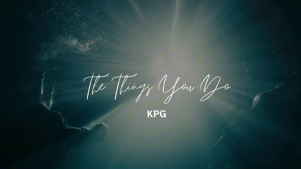 KPG - The Things You Do (Lyrical Video) - YouTube