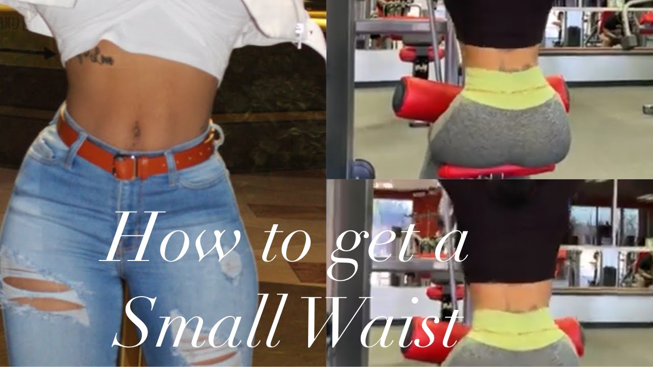 What Waist Sweetie? |Workouts to get a Small Waist| How to get a ...