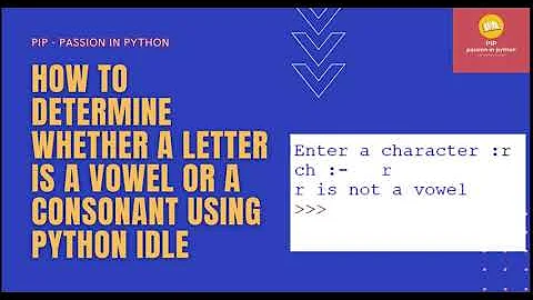 [Solved] Detecting Vowels vs Consonants In Python | 9to5Answer