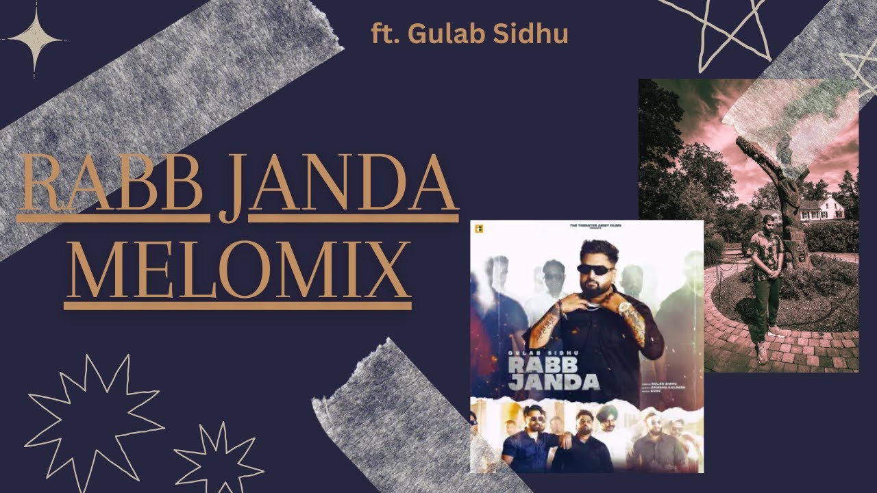 Rabb Janda ft Gulab Sidhu MELOMIX - YouTube