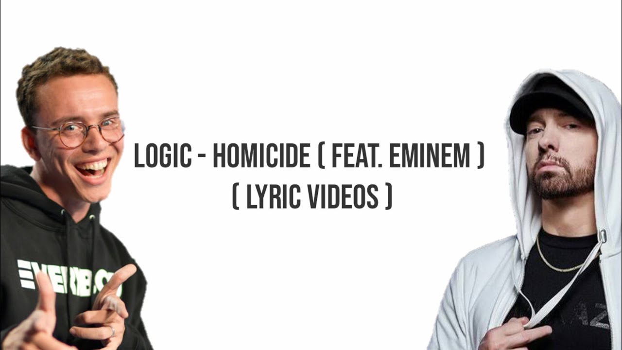 Logic - Homicide ( feat. Eminem )//( lyric videos) - YouTube Music
