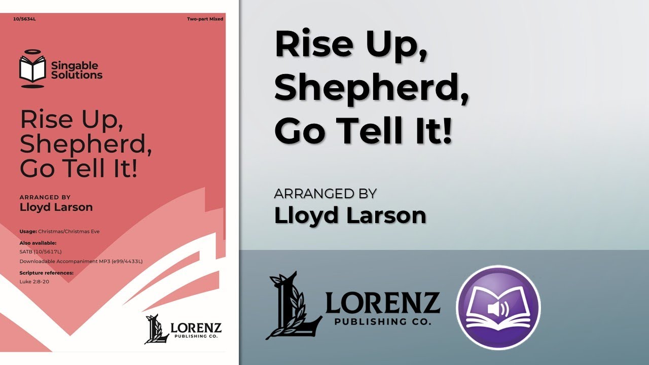 Rise Up, Shepherd, Go Tell It! (Two-part Mixed) | Lloyd Larson - YouTube