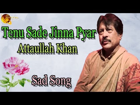 Tenu Sade Jinna Pyar | Audio-Visual | Folk | Attaullah Khan Esakhelvi