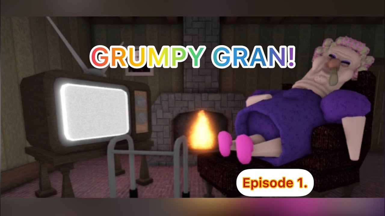 GRUMPY GRAN! roblox. Episode 1. - YouTube