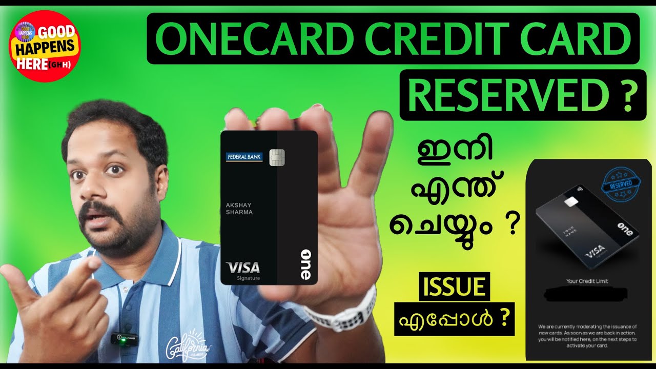 ONECARD CREDIT CARD RESERVED ISSUE ? ഇനി എന്ത് ചെയും ? WHAT IS THE ...