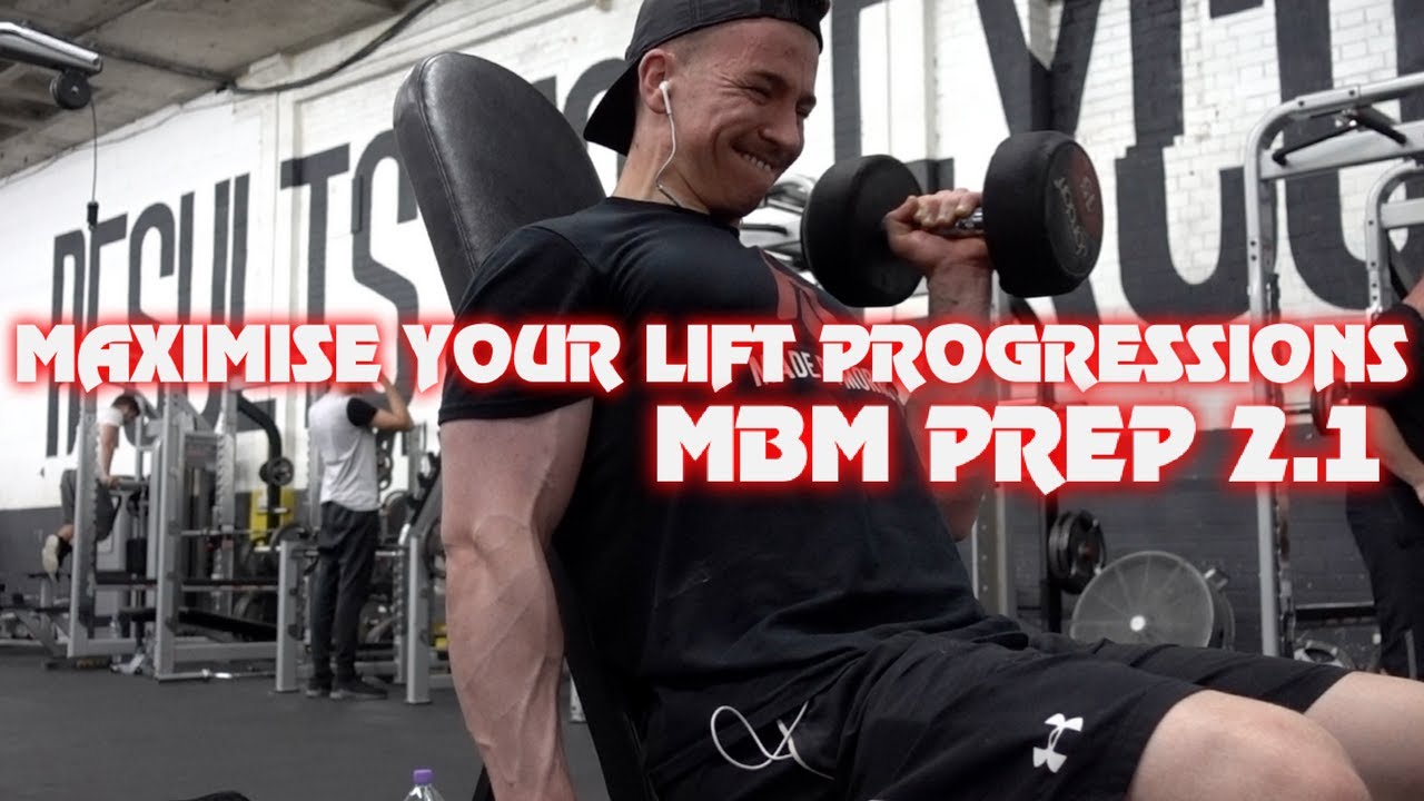Maximise Your Lift Progressions | MBM Prep 2.1 - YouTube