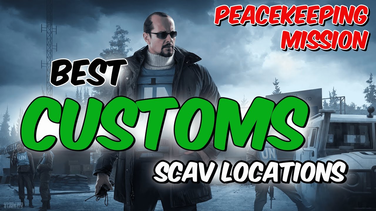 Customs Scav Locations | Peacekeeping Mission (Peacekeeper Task) - YouTube