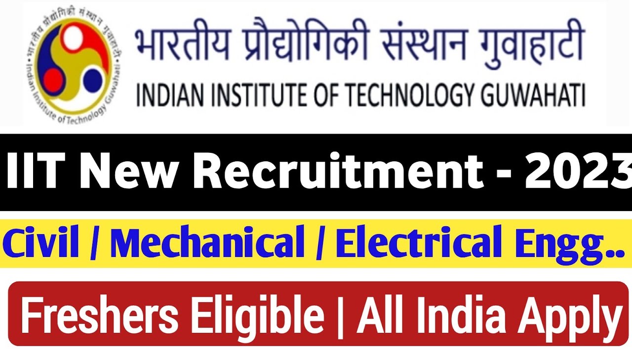 IIT Recruitment 2023 Engineer | Freshers All Branch Eligible | RA ...