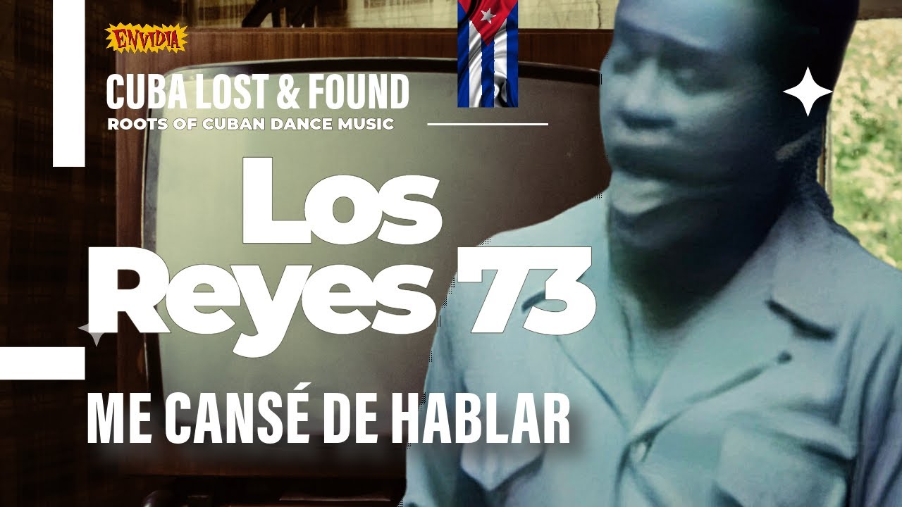 📺 Los Reyes 73 - Me Cansé de Hablar 🤬🤐 (🌟CUBA LOST & FOUND) - YouTube