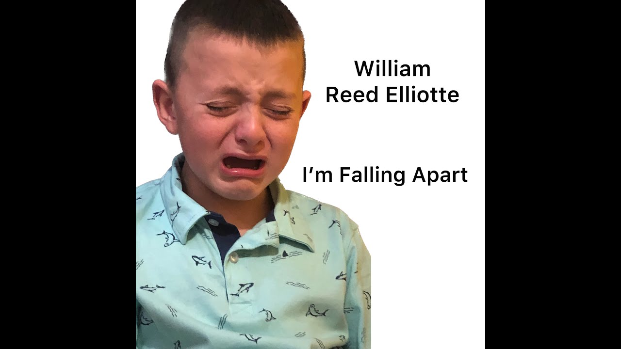 I’m Falling Apart - William Reed Elliotte (READ DESCRIPTION) - YouTube