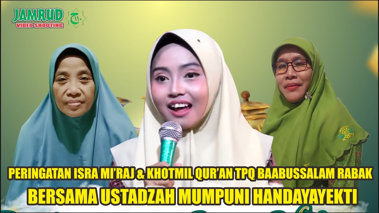 🔴ISRA MI'RAJ & KHOTMIL QUR'AN TPQ BAABUSSALAM RABAK BERSAMA USTADZAH MUMPUNI - RABAK 11 JANUARI ...
