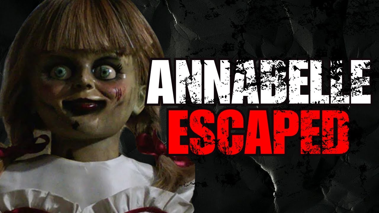 Actual Footage Of Haunted Annabelle Doll ESCAPING... - YouTube
