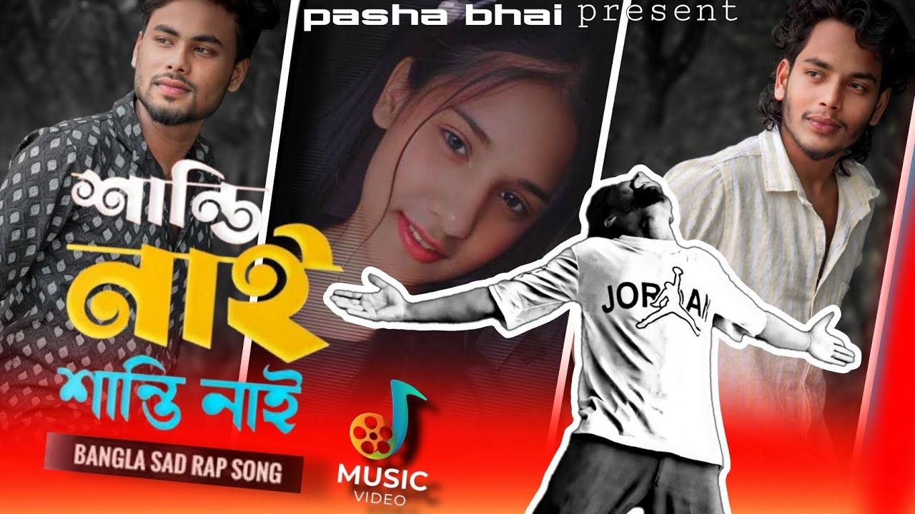 Pasha Bhai- শান্তি নাই -(Official Music Video) AN OFFICIAL PRODUCTION ...