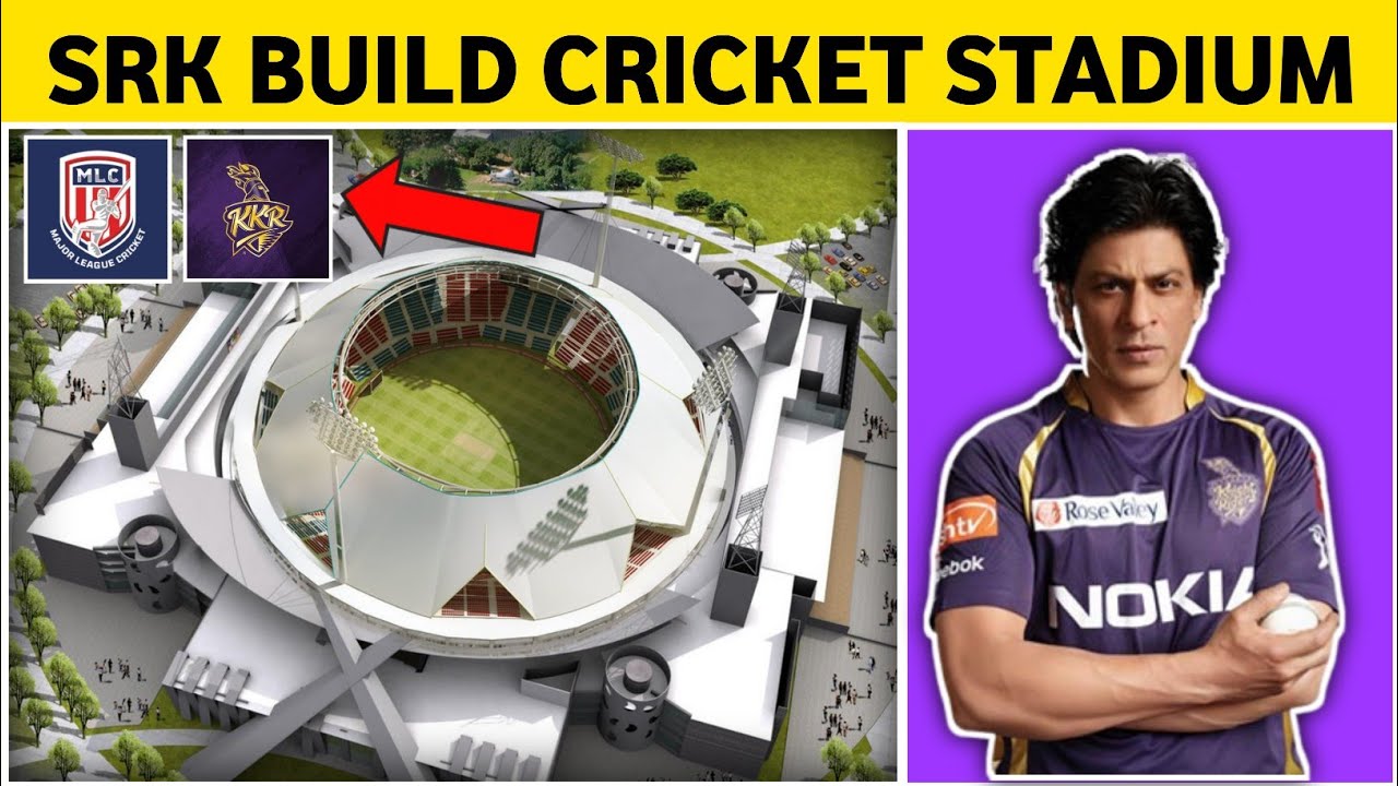 SHAHRUKH KHAN BUILD INTERNATIONAL CRICKET STADIUM | SRK | KKR | MAJOR ...
