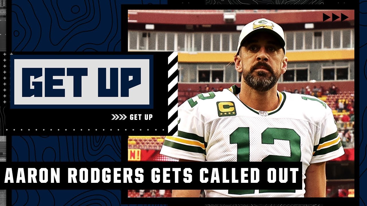 The Get Up crew CALLS OUT AARON RODGERS for being critical of his ...