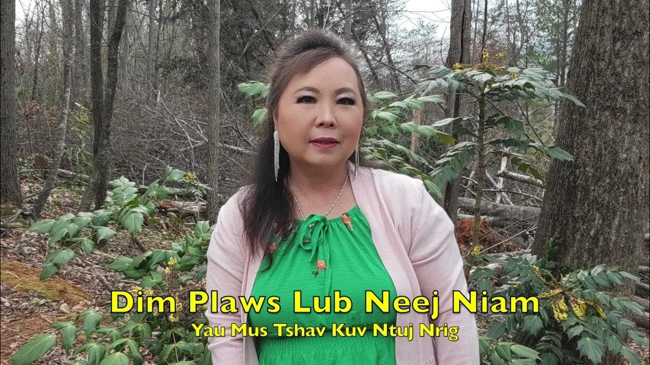 Dim Plaws Lub Neej Niam Yau Mus Tshav Kuv Ntuj Nrig 3-24-25 - YouTube