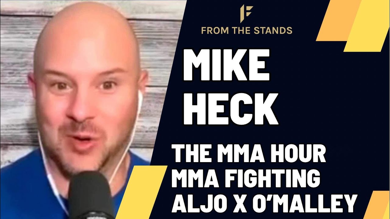 Mike Heck Talks The MMA Hour, MMA Fighting & Sterling Vs O’Malley - YouTube