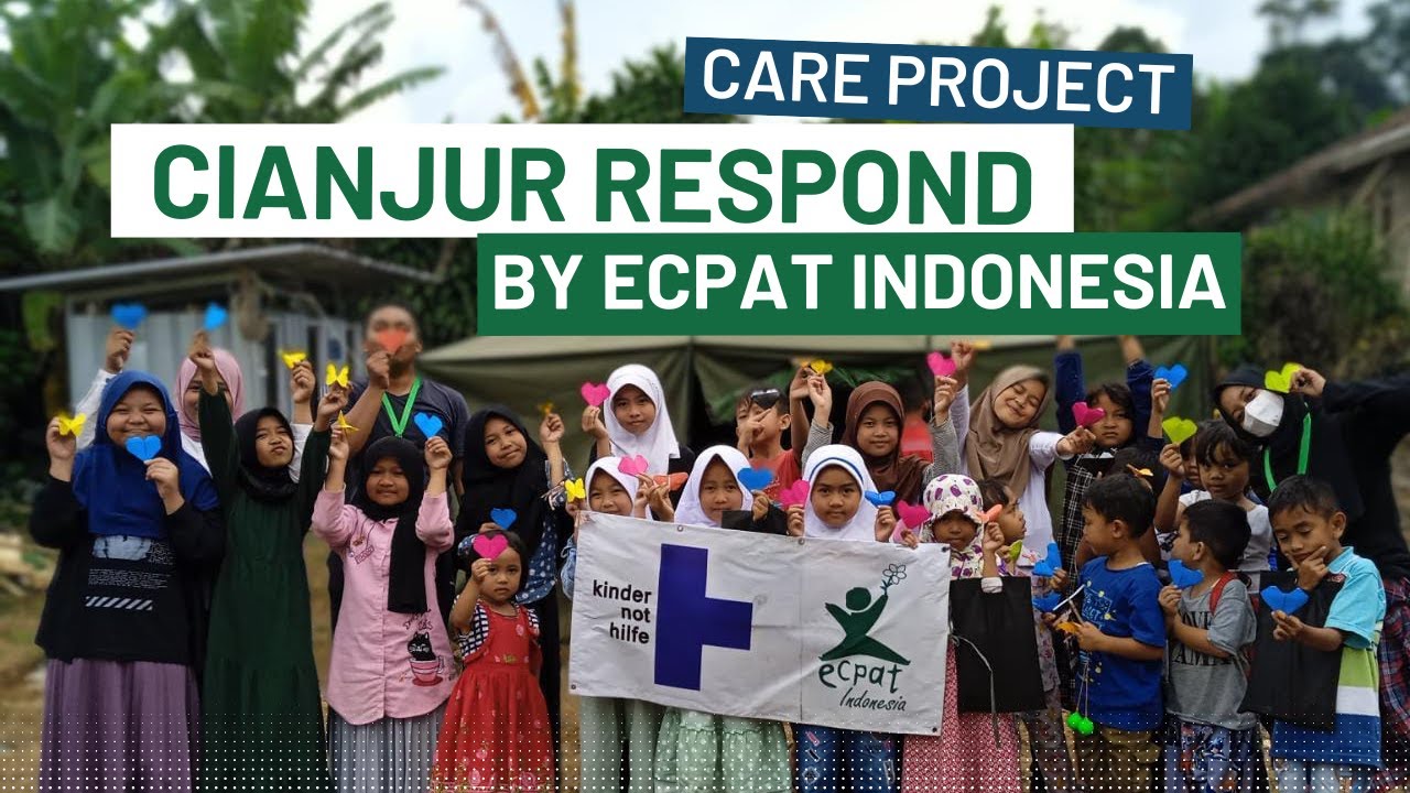 CARE PROJECT : ECPAT Indonesia Untuk Cianjur (Indonesia Ver.) - YouTube