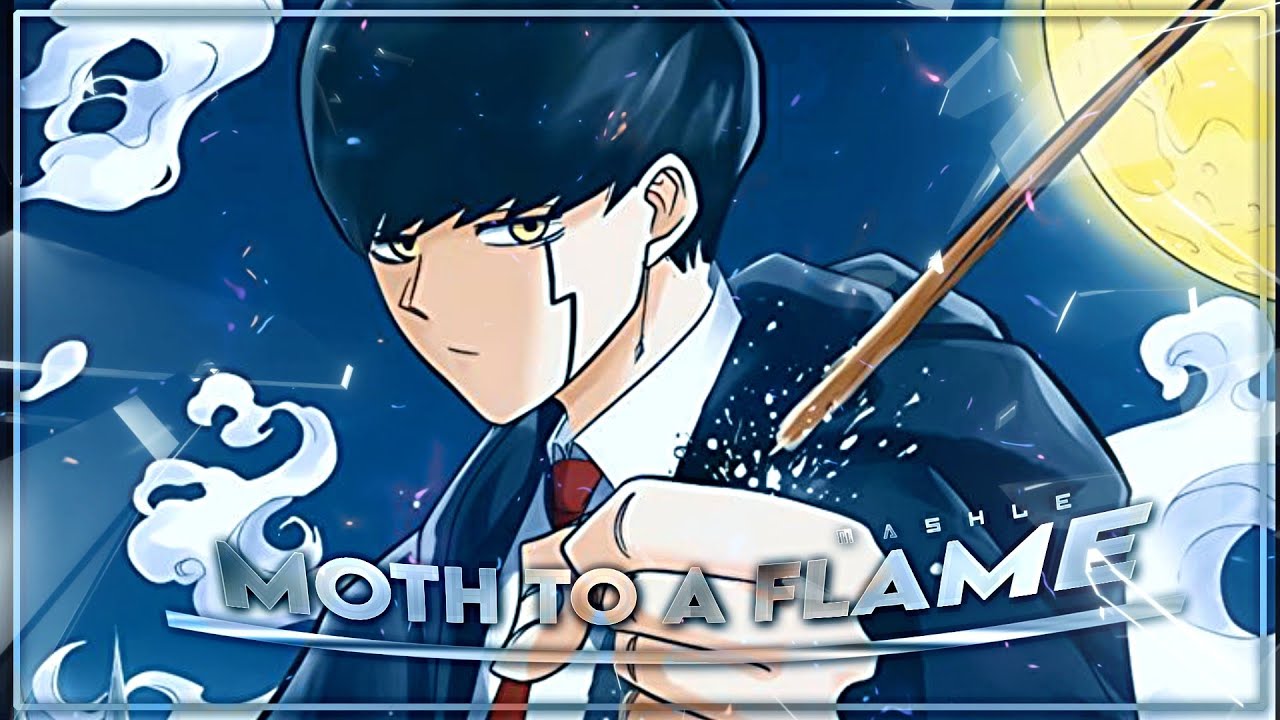 Mashle: Magic and Muscles "Mashle"💫👑 - Moth to a Flame [Edit/AMV] Quick ...
