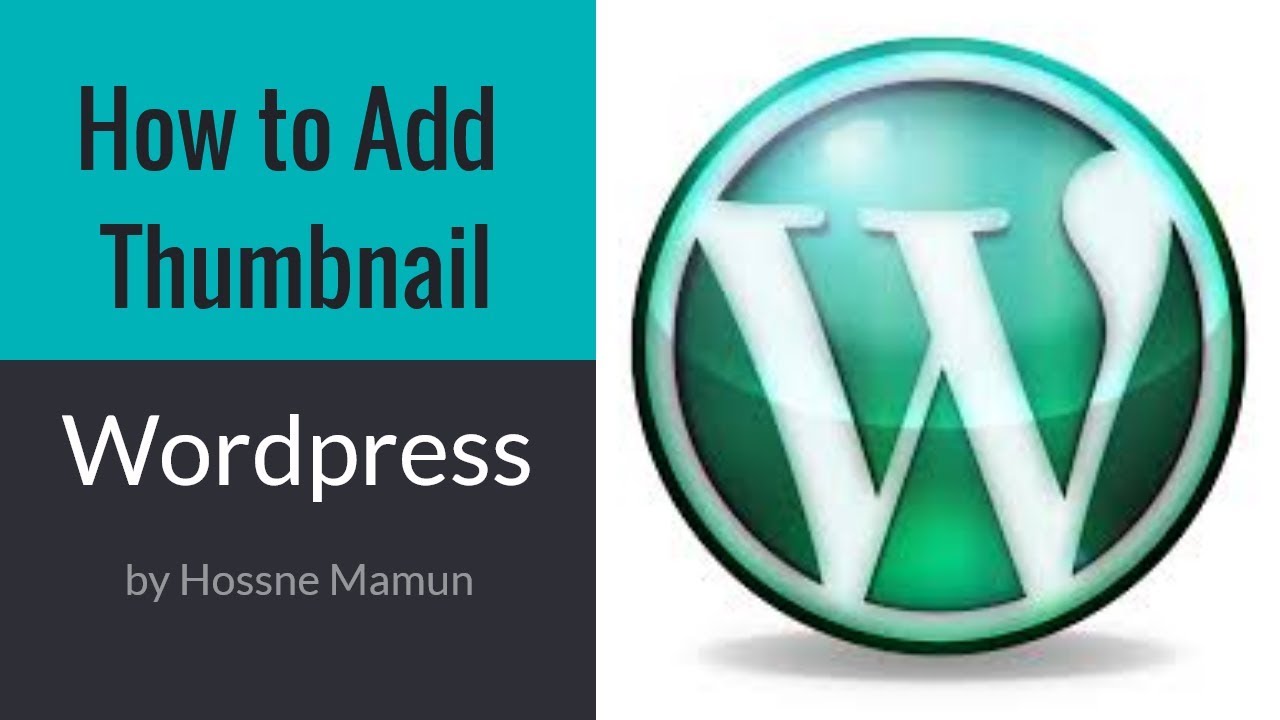 How to Add the Post Thumbnail in WordPress - YouTube
