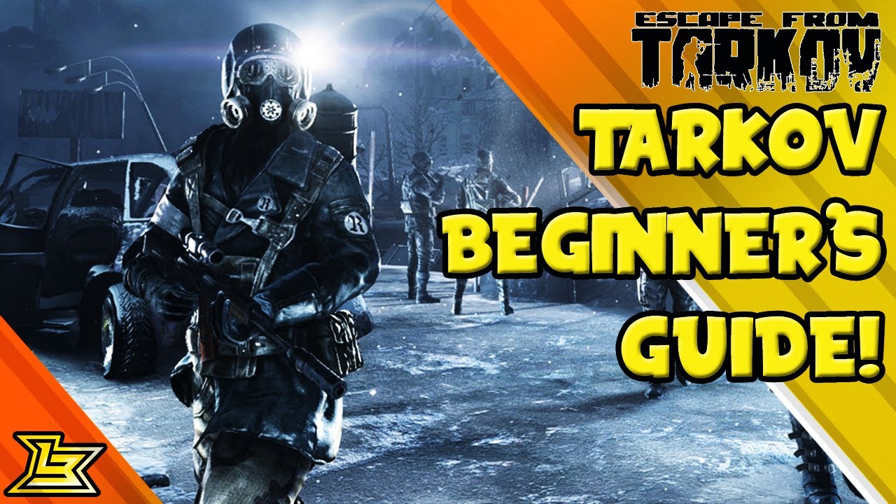 Escape From Tarkov Beginner's Guide! (2020) - YouTube