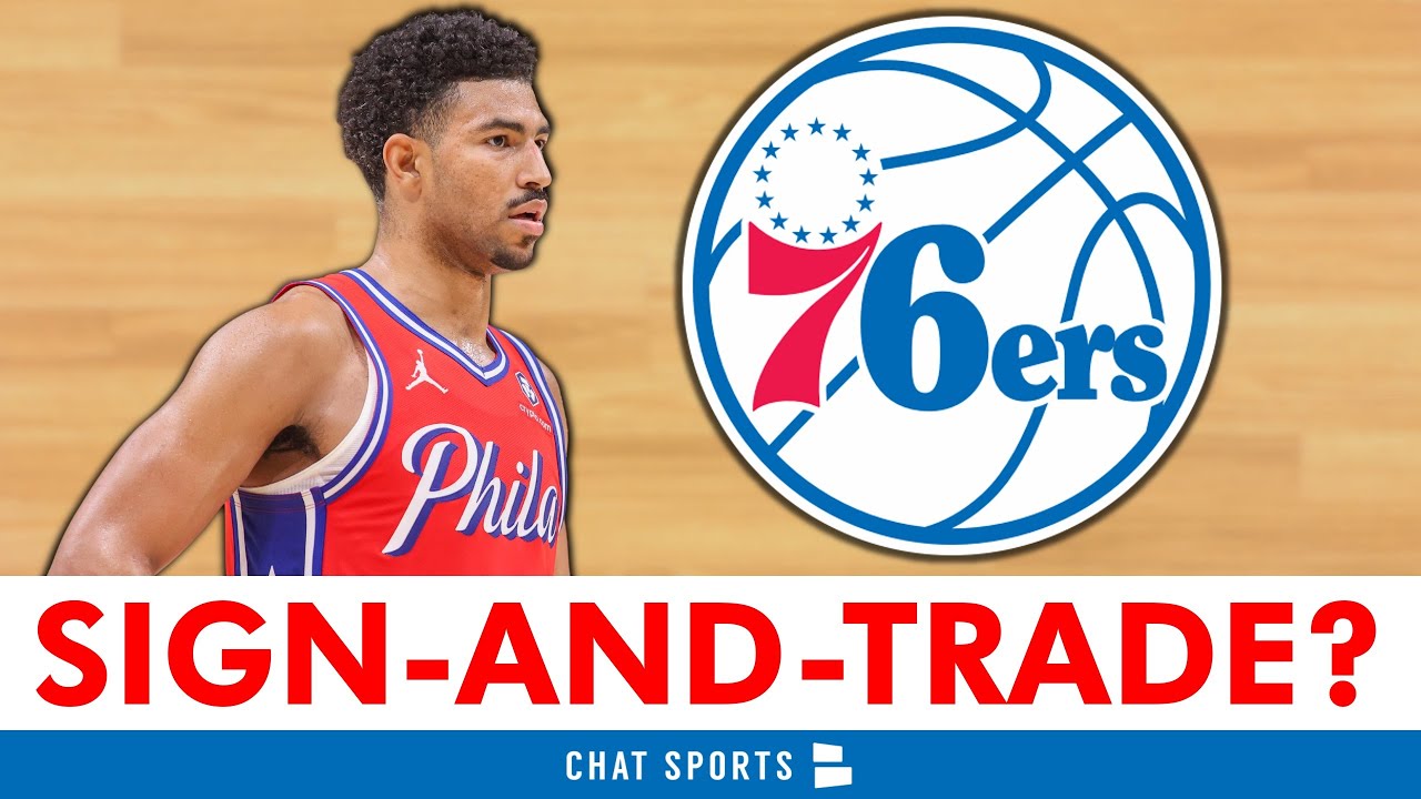 76ers News & Rumors On Quentin Grimes Sign-And-Trade, Sixers Free Agent ...