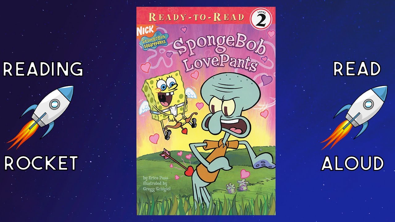Spongebob LovePants by Erica Pass READ ALOUD Book | Valentine's Day ...