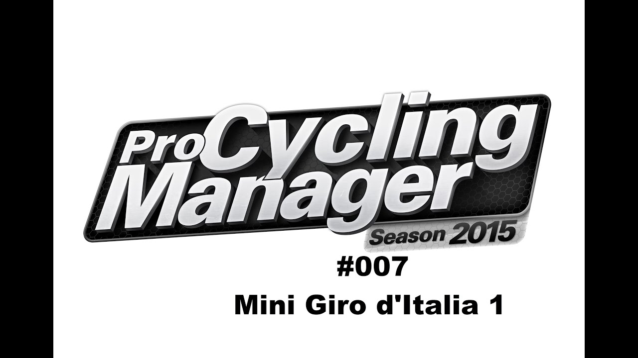 Let's Play Pro Cycling Manager 15 #007 Mini Giro d'Italia 1 - YouTube