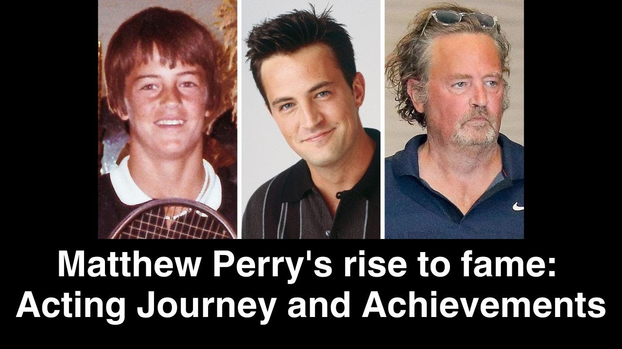 Matthew Perry's Rise to Fame: Acting Journey and Achievements - YouTube