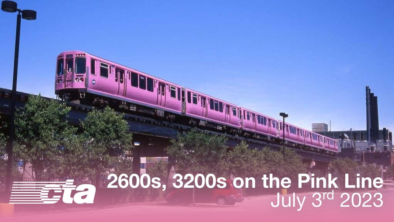 CTA 'L' - 2600s and 3200s Running on the Pink Line - 7/3/23 - YouTube