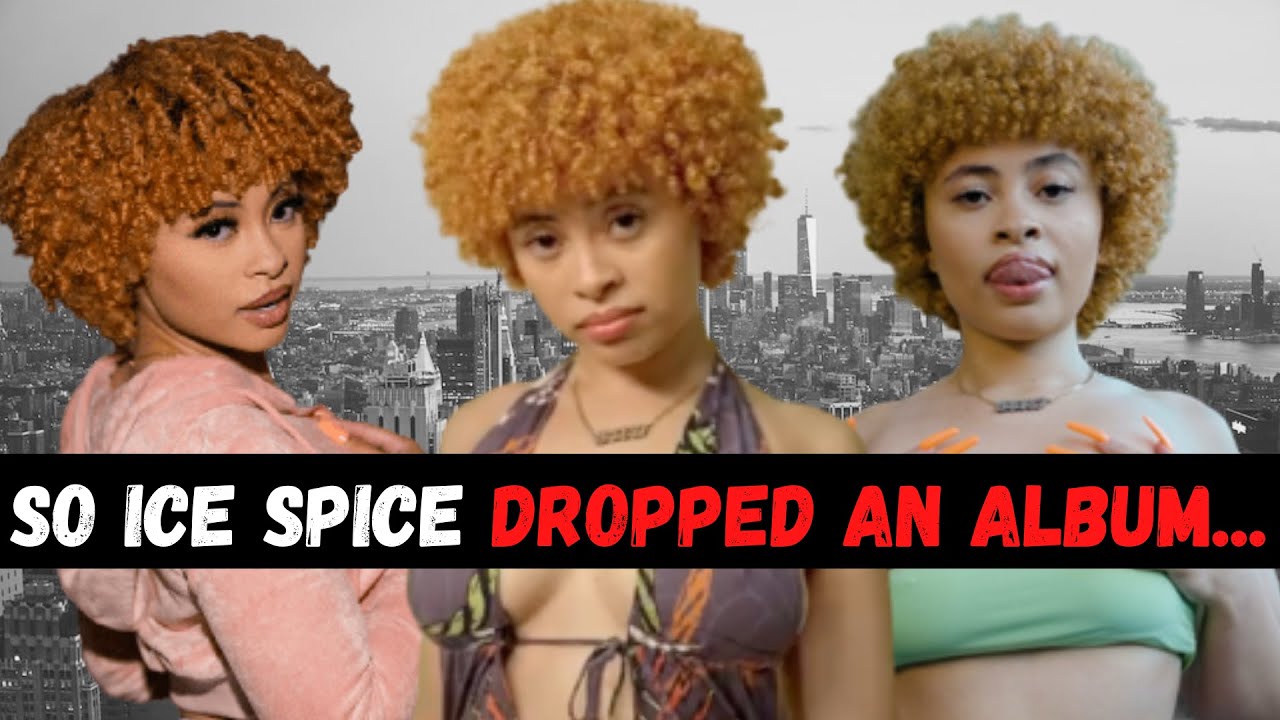 I Heard Ice Spice's New Album So You Didn't Have To - YouTube