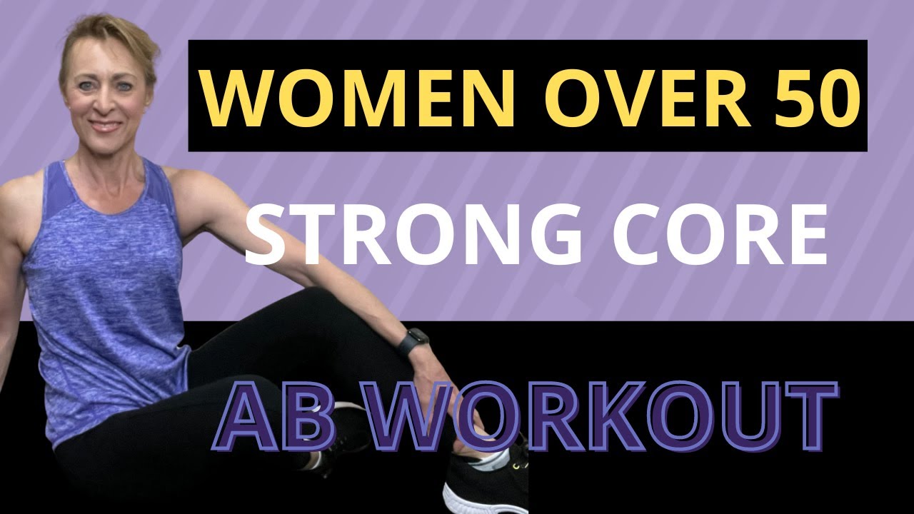 Strong Core Ab Workout for Women Over 50 - YouTube