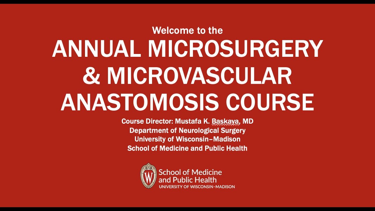 Microsurgery and Microvascular Anastomosis Course Sept 24, 2022 - YouTube