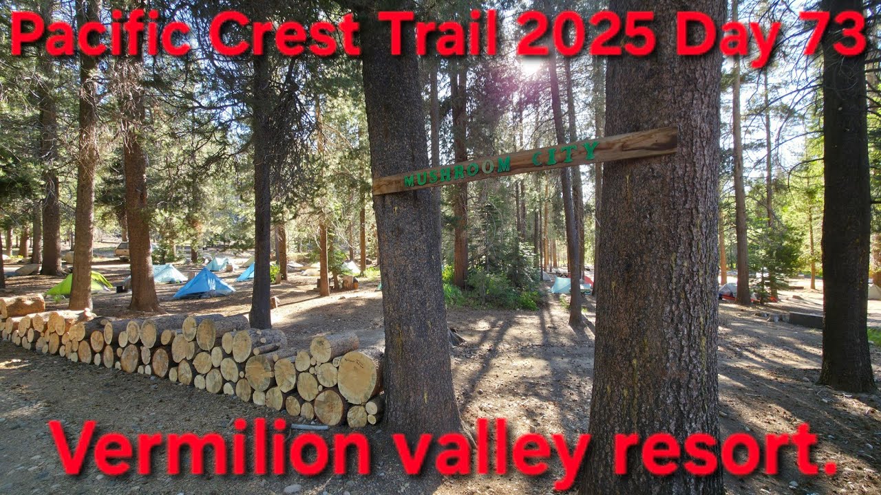 PCT 2025 Day 73 vermilion valley resort - YouTube