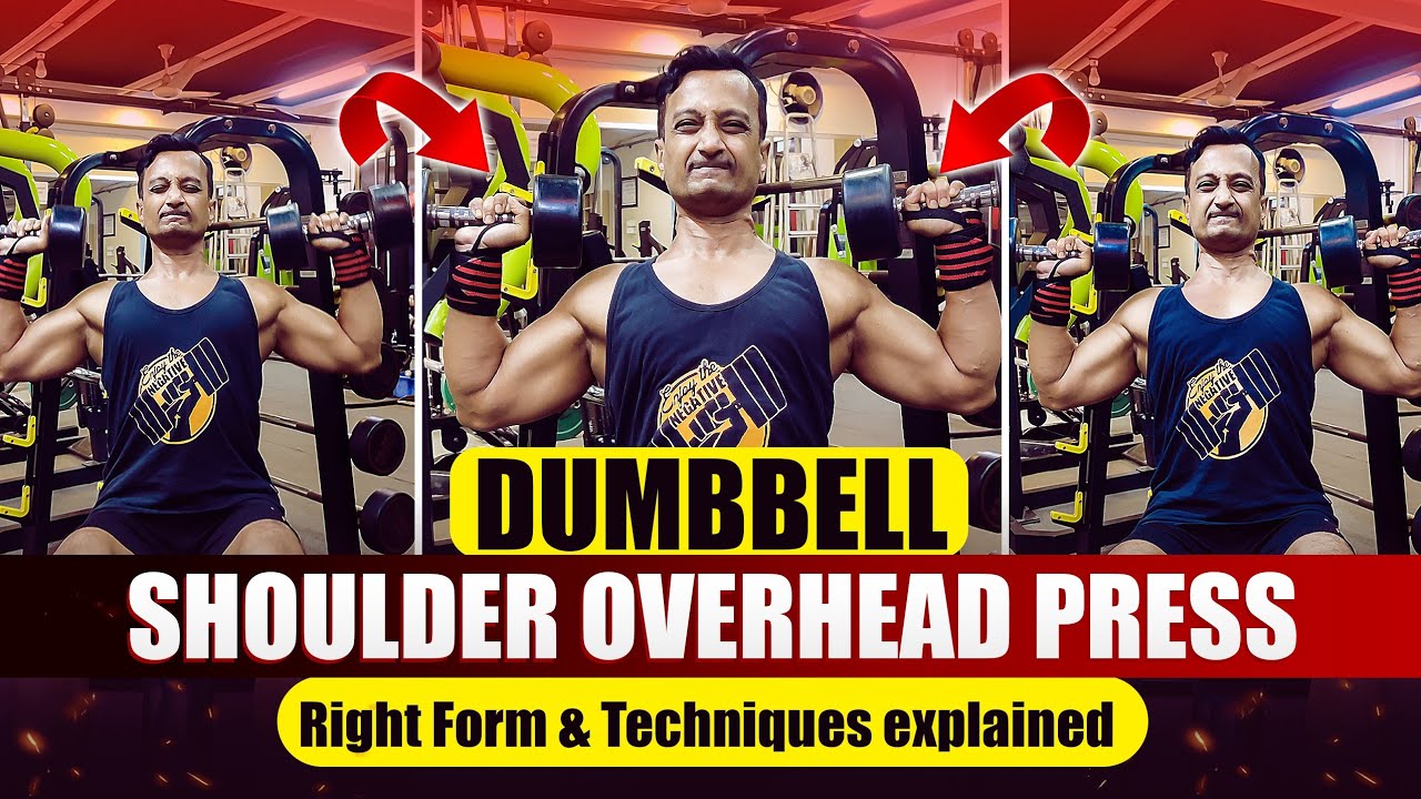 Dumbbell Shoulder Overhead Press।। Right Form & Techniques Explained ...