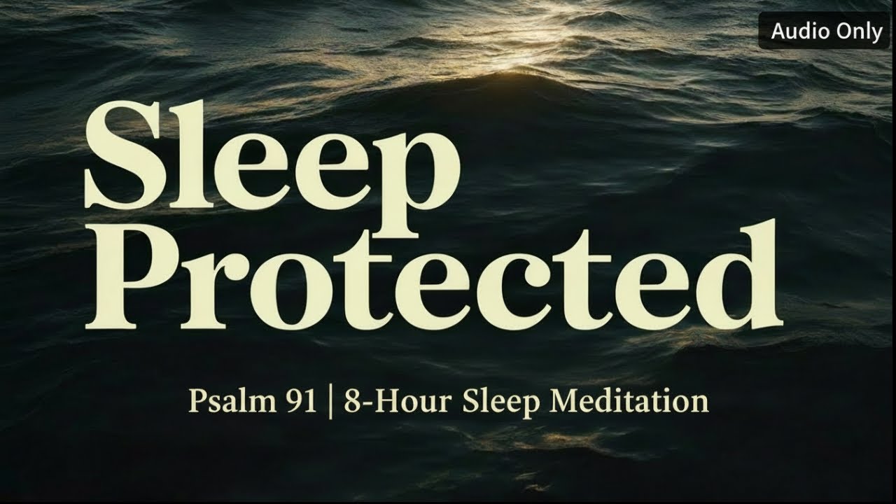 Bible Verses for Sleep | Psalm 91 Male Voice | 8+ Hours of Black Screen ...