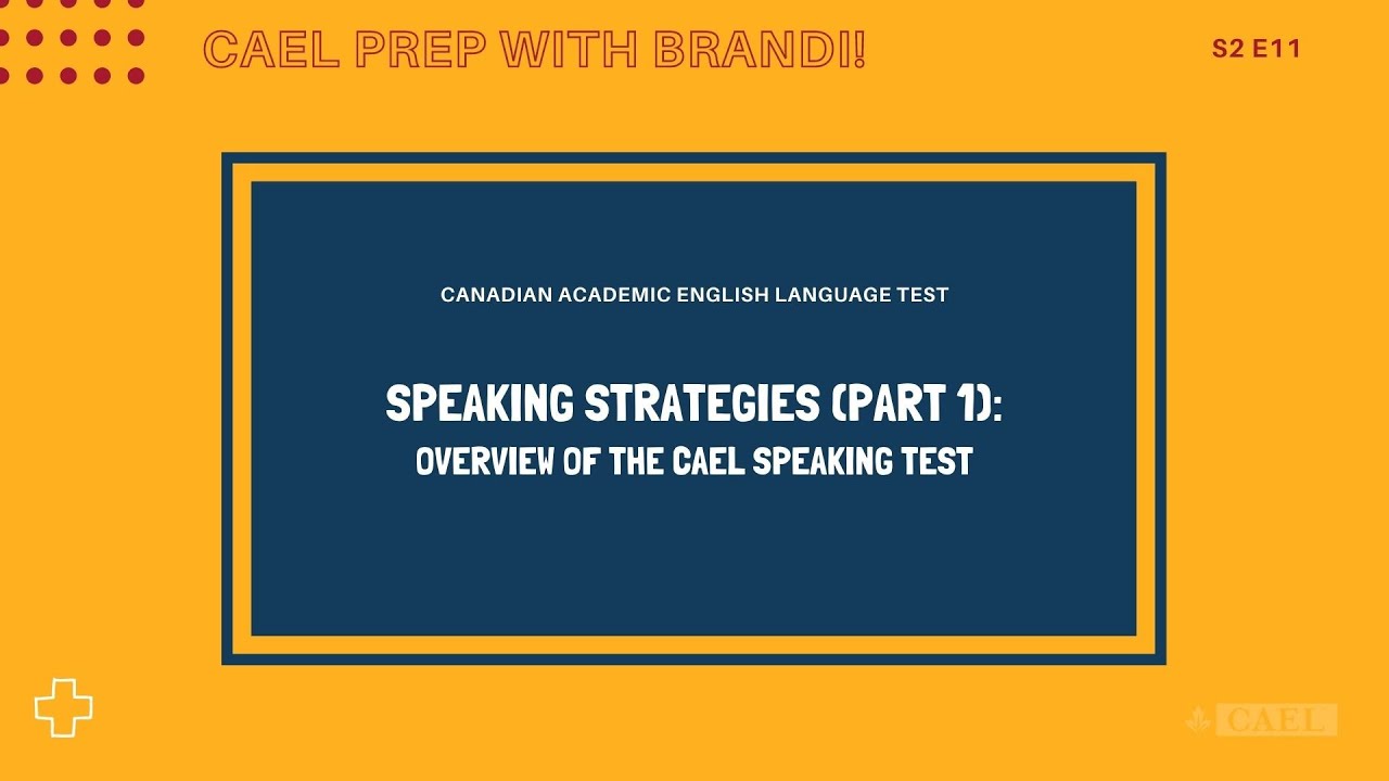 Cael Prep - Speaking Strategies (Part 1): Overview of the CAEL Speaking ...